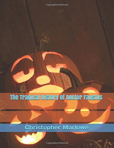 The Tragical History of Doctor Faustus by Christopher Marlowe | Goodreads