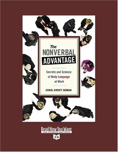 The Nonverbal Advantage: Secrets and Science of Body Language at Work ...