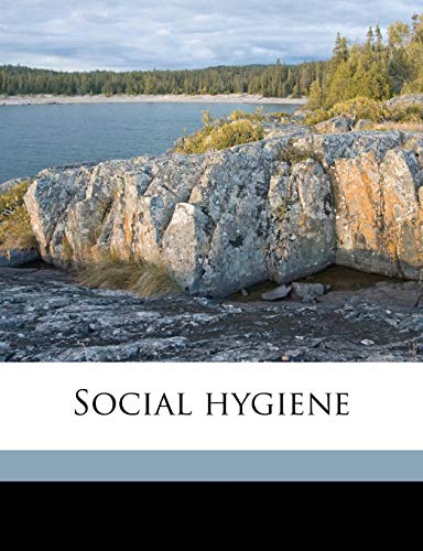 Social hygiene Volume 6 by American Social Hygiene Association | Goodreads