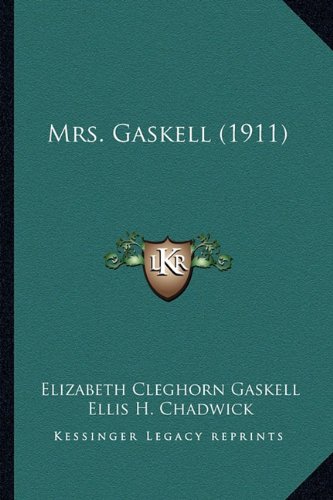 Mrs. Gaskell (1911) by Elizabeth Gaskell | Goodreads