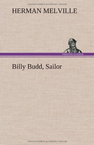 Billy Budd, Sailor by Herman Melville | Goodreads