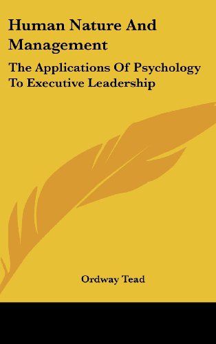 Human Nature and Management: The Applications of Psychology to ...