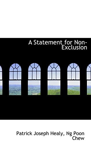 A Statement for Non-Exclusion by Patrick Joseph Healy | Goodreads