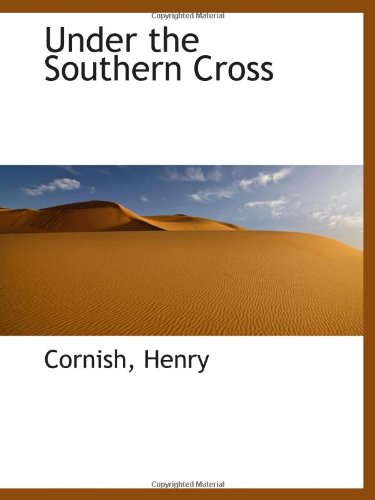 Under the Southern Cross by Henry | Goodreads