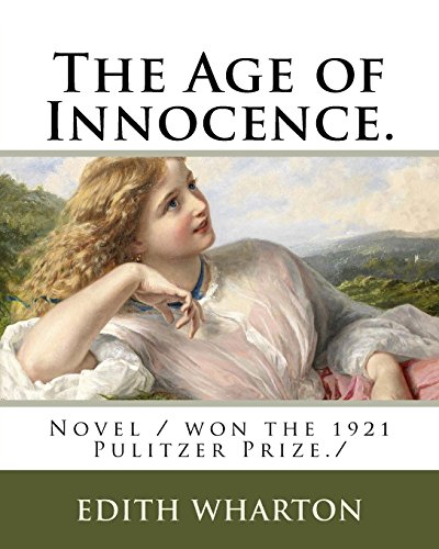 The Age of Innocence.: Novel / won the 1921 Pulitzer Prize./ by Edith ...