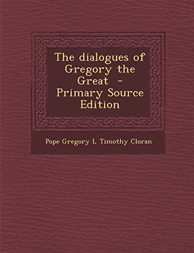The dialogues of Gregory the Great by Pope Gregory I | Goodreads