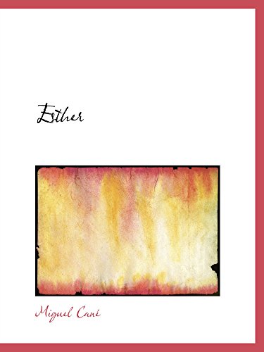 Esther (Spanish Edition) by Miguel Cané | Goodreads