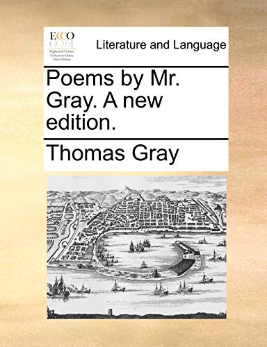 Poems by Mr. Gray. A new edition. by Thomas Gray | Goodreads