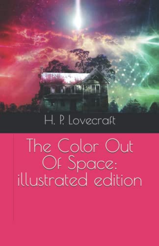 The Color Out Of Space: illustrated edition by H.P. Lovecraft | Goodreads
