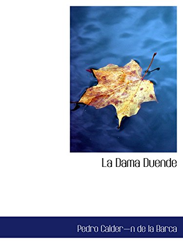 La Dama Duende (Spanish Edition) by Pedro Calderón de la Barca | Goodreads