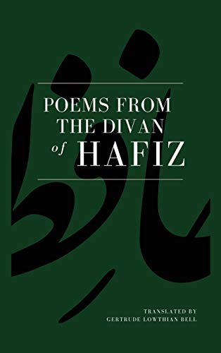 Poems from the Divan of Hafiz: Easy to Read Layout by Gertrude Bell ...