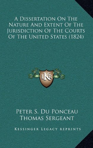 A Dissertation On The Nature And Extent Of The Jurisdiction Of The ...