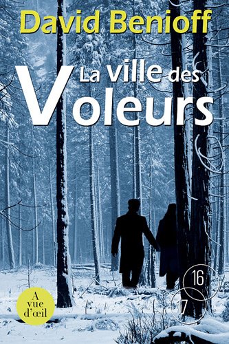 LA VILLE DES VOLEURS by David Benioff | Goodreads