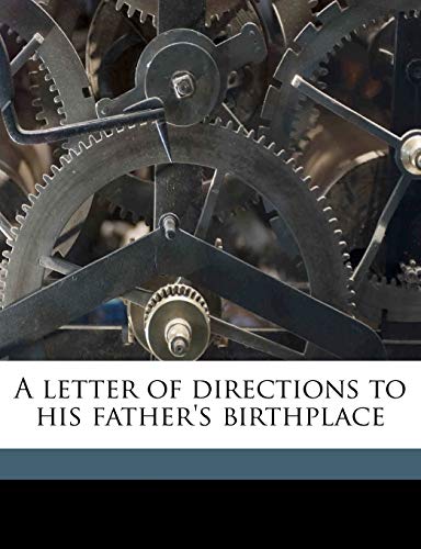 A Letter of Directions to His Father's Birthplace by Senior Research ...