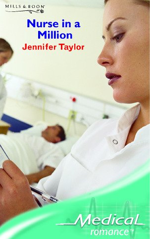 Nurse in a Million (Medical Romance S.) by Jennifer Taylor | Goodreads