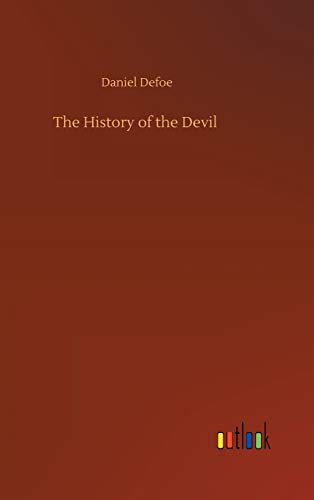 The History of the Devil by Daniel Defoe | Goodreads