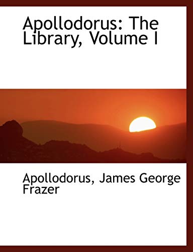 Apollodorus: The Library by James George Frazer | Goodreads