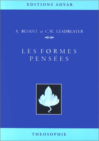 Les formes-pensées by Annie Besant | Goodreads