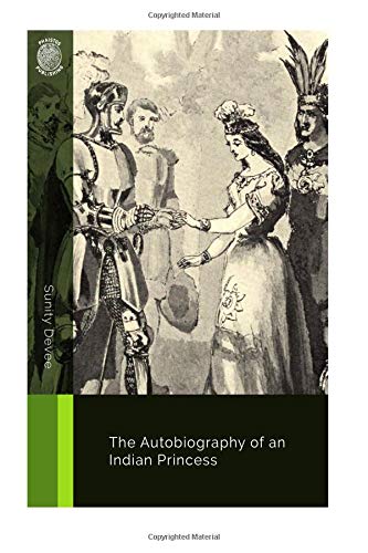 The Autobiography of an Indian Princess by Sunity Devee | Goodreads