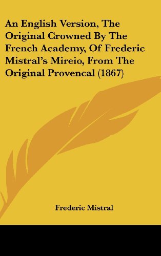 An English Version, The Original Crowned By The French Academy, Of ...