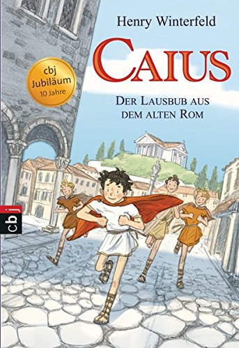 Caius - Der Lausbub aus dem alten Rom by Henry Winterfeld | Goodreads