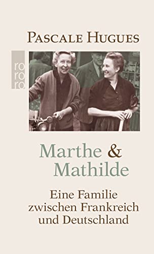 Marthe und Mathilde by Pascale Hugues | Goodreads