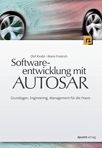 Softwareentwicklung mit AUTOSAR® by Olaf Kindel | Goodreads