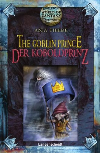 The Goblin Prince - Der Koboldprinz by Anja Thieme | Goodreads