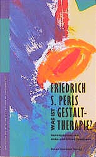 Was ist Gestalttherapie? by Friedrich S. Perls | Goodreads