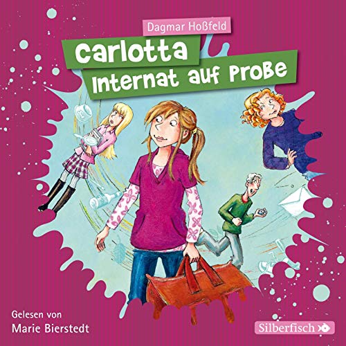 Carlotta 01: Internat auf Probe by Dagmar Hoßfeld | Goodreads