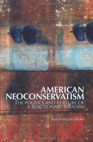 American Neoconservatism by Jean-François Drolet | Goodreads