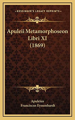 Apuleii Metamorphoseon Libri XI (1869) (Latin Edition) by Apuleius ...