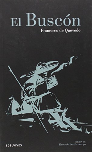 El Buscón by Francisco de Quevedo | Goodreads
