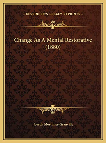 Change As A Mental Restorative (1880) by Joseph Mortimer-Granville ...