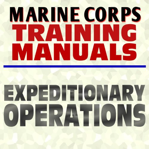 U.S. Marine Corps Training Manual: Expeditionary Operations MCDP 3 ...
