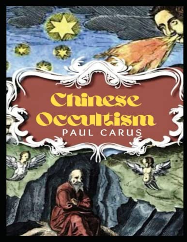 Chinese Occultism: ( illustrated) by Paul Carus | Goodreads