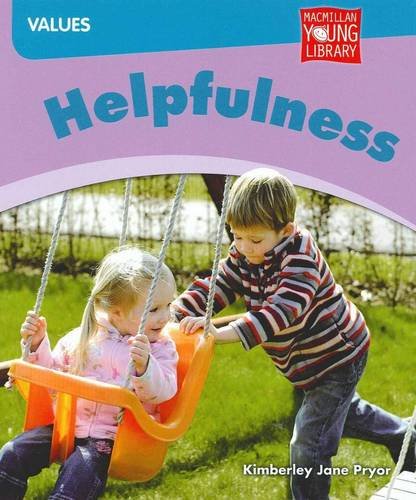 Helpfulness (Values - Macmillan Library) by Kimberley Jane Pryor ...
