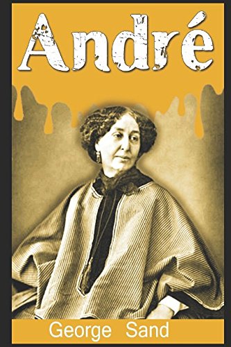 André (French Edition) by George Sand | Goodreads