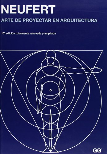 Neufert. Arte de proyectar en arquitectura by Ernst Neufert | Goodreads