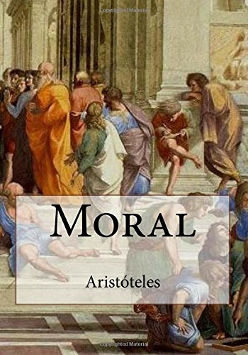 Moral (Spanish Edition) by Aristóteles | Goodreads