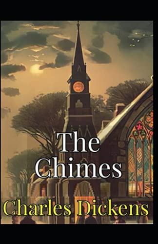 Chimes: Illustrated Edition by Charles Dickens | Goodreads