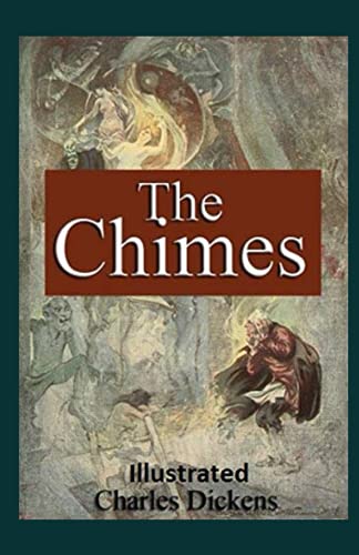 The Chimes Illustrated by Charles Dickens | Goodreads