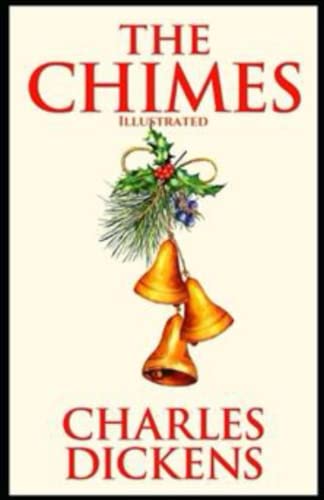 The Chimes Illustrated by Charles Dickens | Goodreads