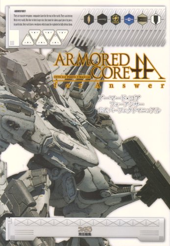 Armored Core For Answer Official Perfect Manual by Family book editing ...