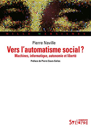 Vers l'automatisme social ? by Pierre Naville | Goodreads