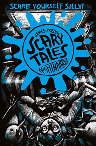 Nightmareland (Scary Tales) by James Preller | Goodreads