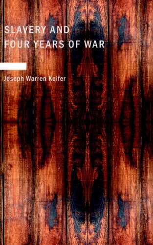 Slavery and Four Years of War: A Political History of Slavery in the ...