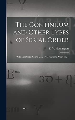 The Continuum and Other Types of Serial Order; With an Introduction to ...