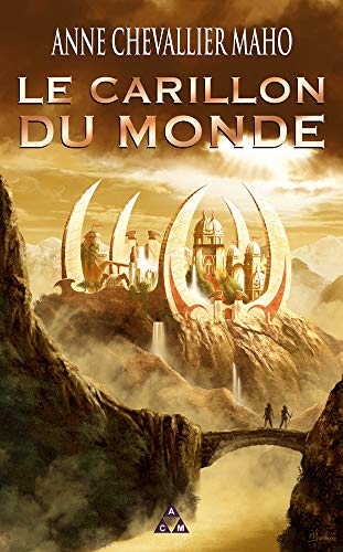 Le Carillon du Monde by CHEVALLIER MAHO Anne | Goodreads