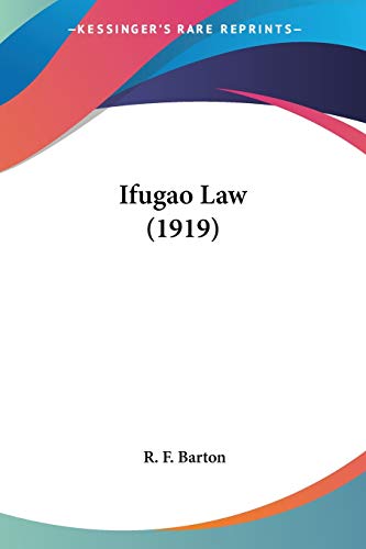 Ifugao Law (1919) by Roy Franklin Barton | Goodreads